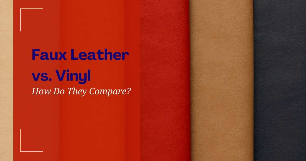 Faux Leather vs Vinyl: How Do They Compare? - Leather Medic
